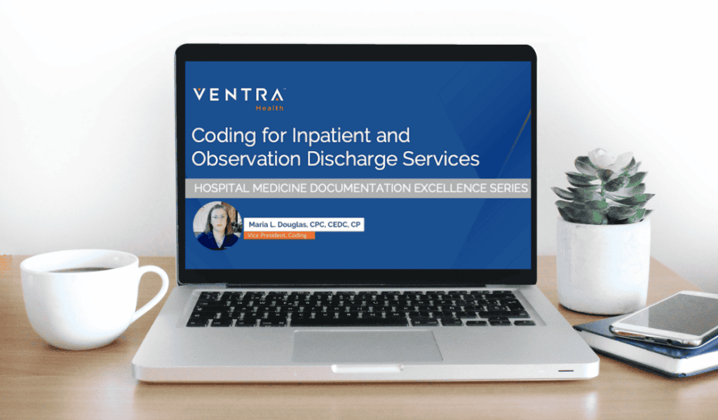 Inpatient Observation Discharge Coding Explained - Ventra Health